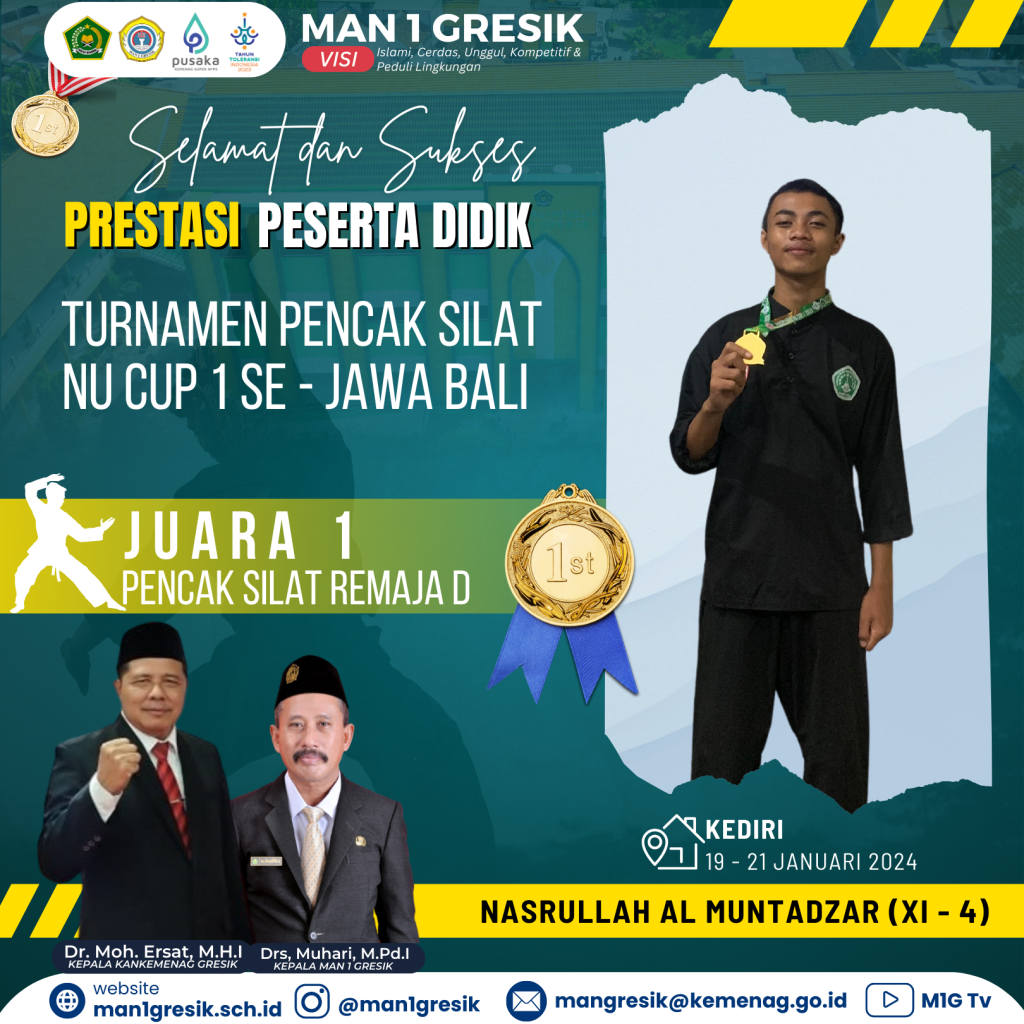 NASRULLAH AL MUNTADZAR SISWA KELAS XI-4 MAN 1 GRESIK SUKSES MERAIH JUARA 1 TURNAMEN PENCAK SILAT ...